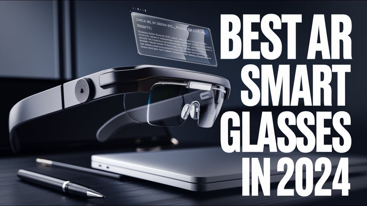 Top 5 BEST AR Smart Glasses in [2024] - YouTube