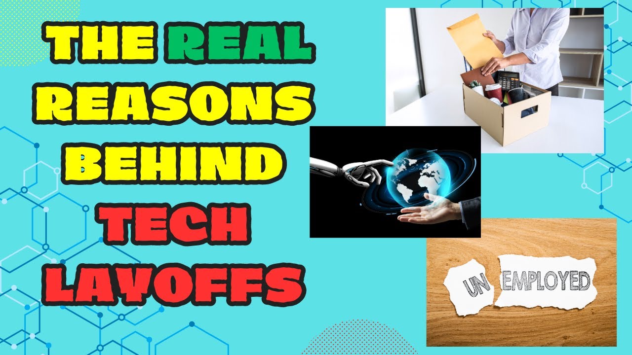 The real reasons behind tech layoffs I 8 factors to consider - YouTube