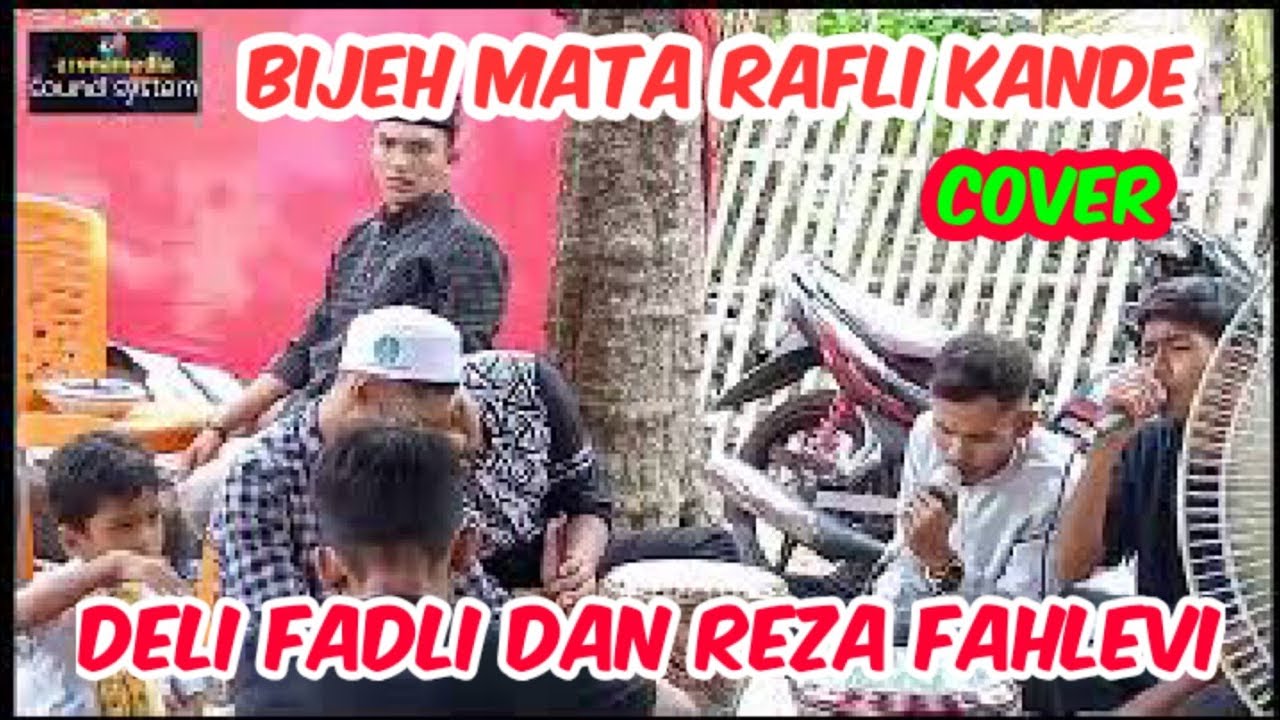Bijeh Mata Rafli ( Cover ) Deli Fadli Dan Reza Fahlevi - YouTube