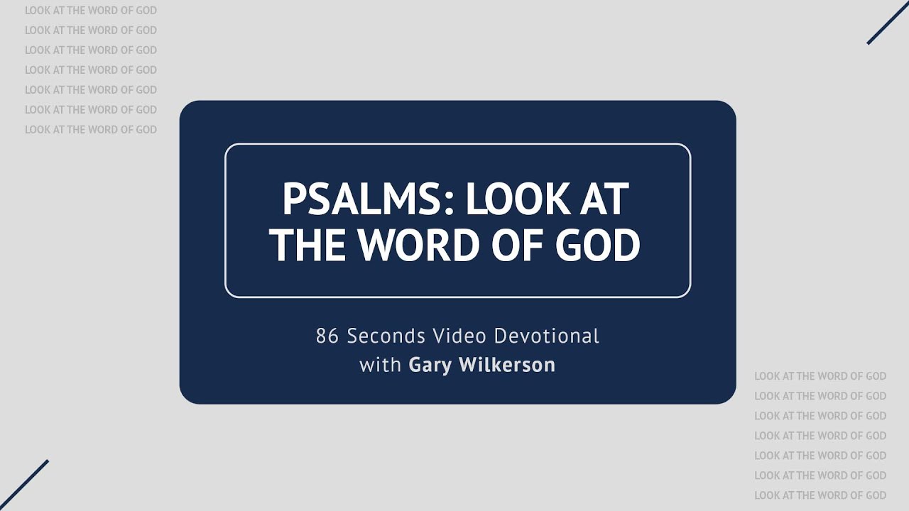 #169 - Psalms Intro - Look at the Word of God - 86 Seconds Video ...