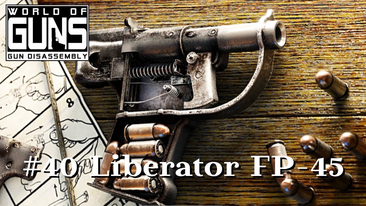 World of Guns: Guns Disassembly #40 | Liberator FP-45 - YouTube