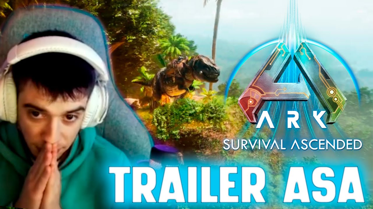 TRAILER ARK ASCENDED!!! MI REACCION!!! - YouTube