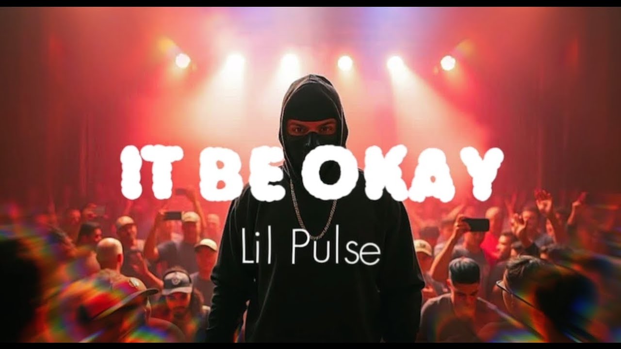 Lil Pulse - It Be Okay ( Lyrics Video ) - YouTube