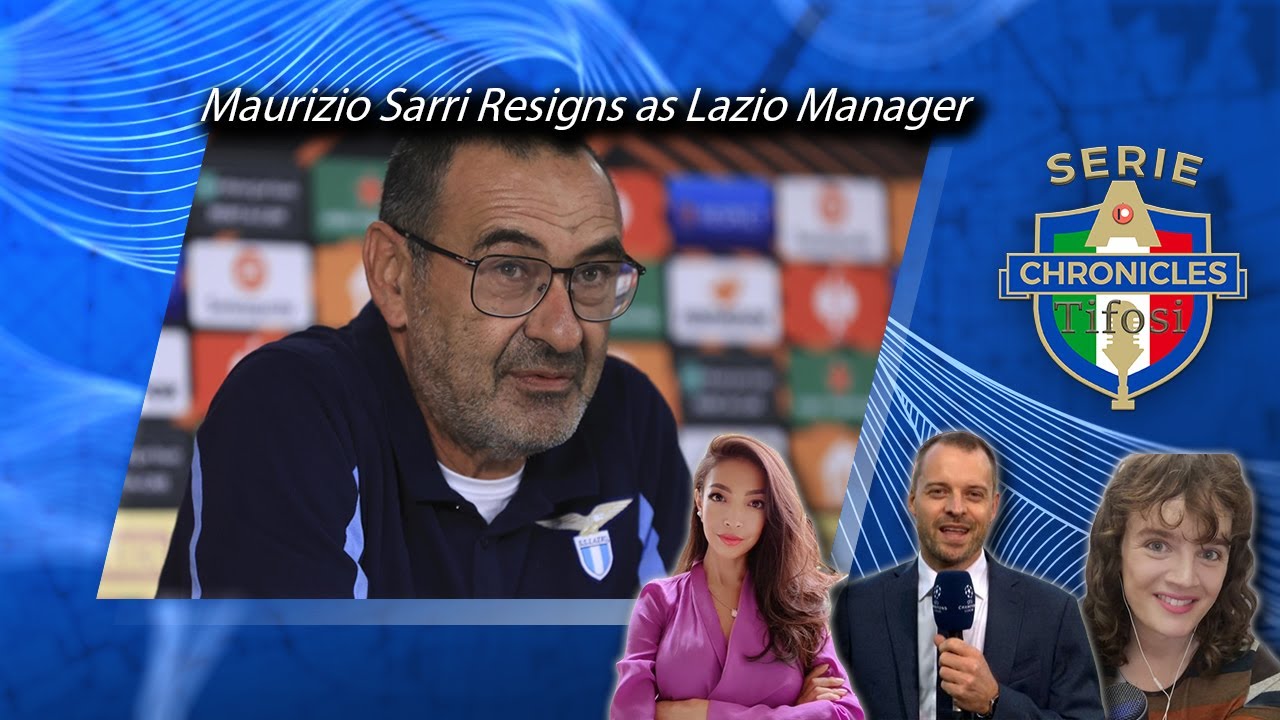 Maurizio Sarri Resigns as Lazio Manager: Our Instant Reactions - YouTube