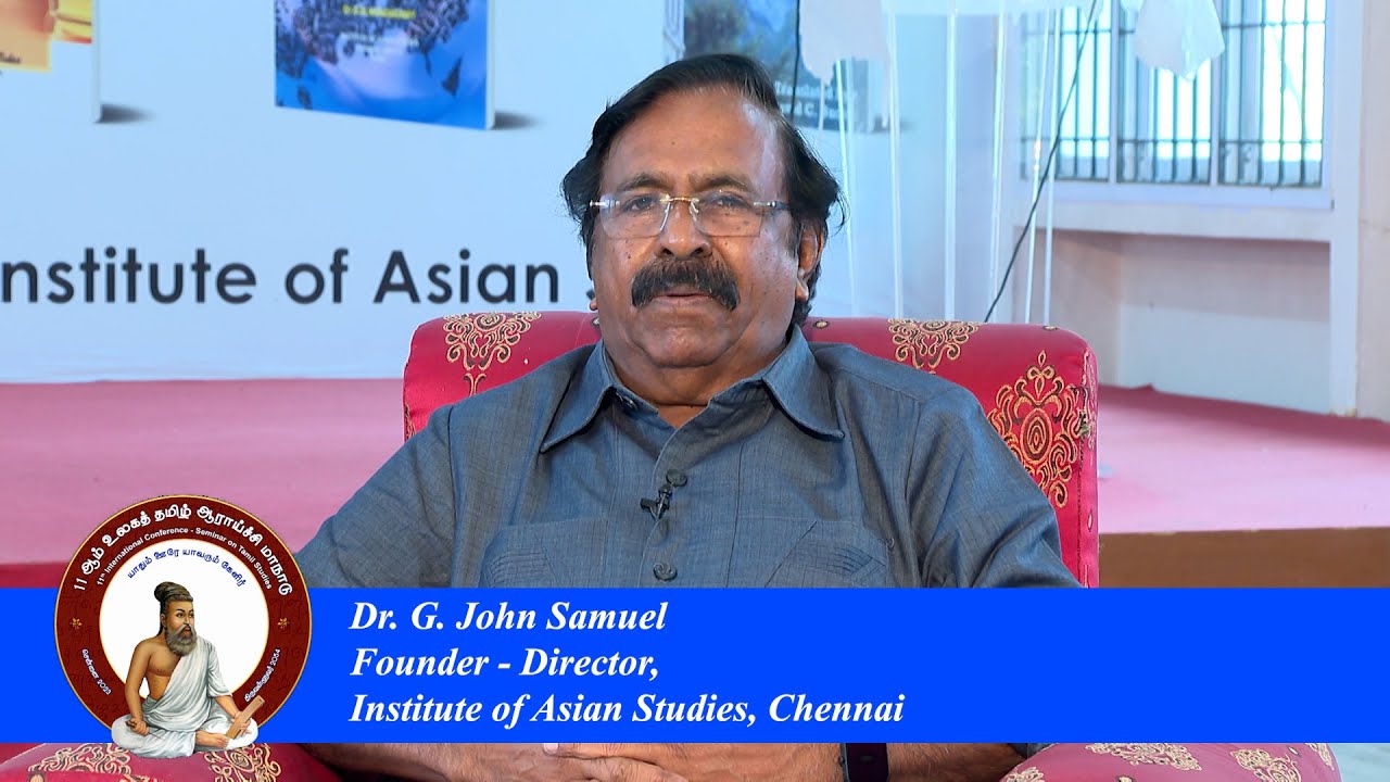 Dr.G.John Samuel Founder - Director,Institute of Asian Studies,Chennai ...