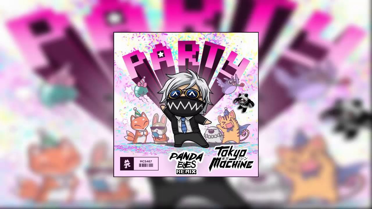 Tokyo Machine - Party (Panda Eyes Remix) - YouTube