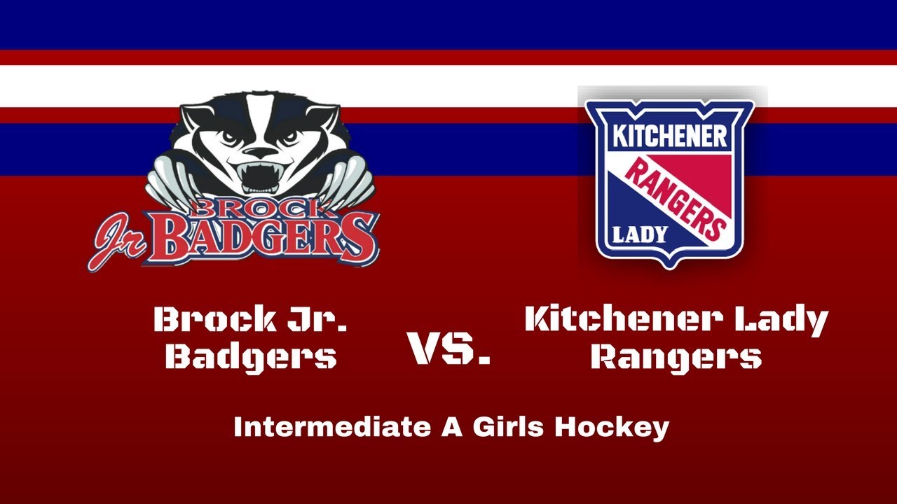 Brock Jr. Badgers vs. Kitchener Lady Rangers - Intermediate A Hockey ...