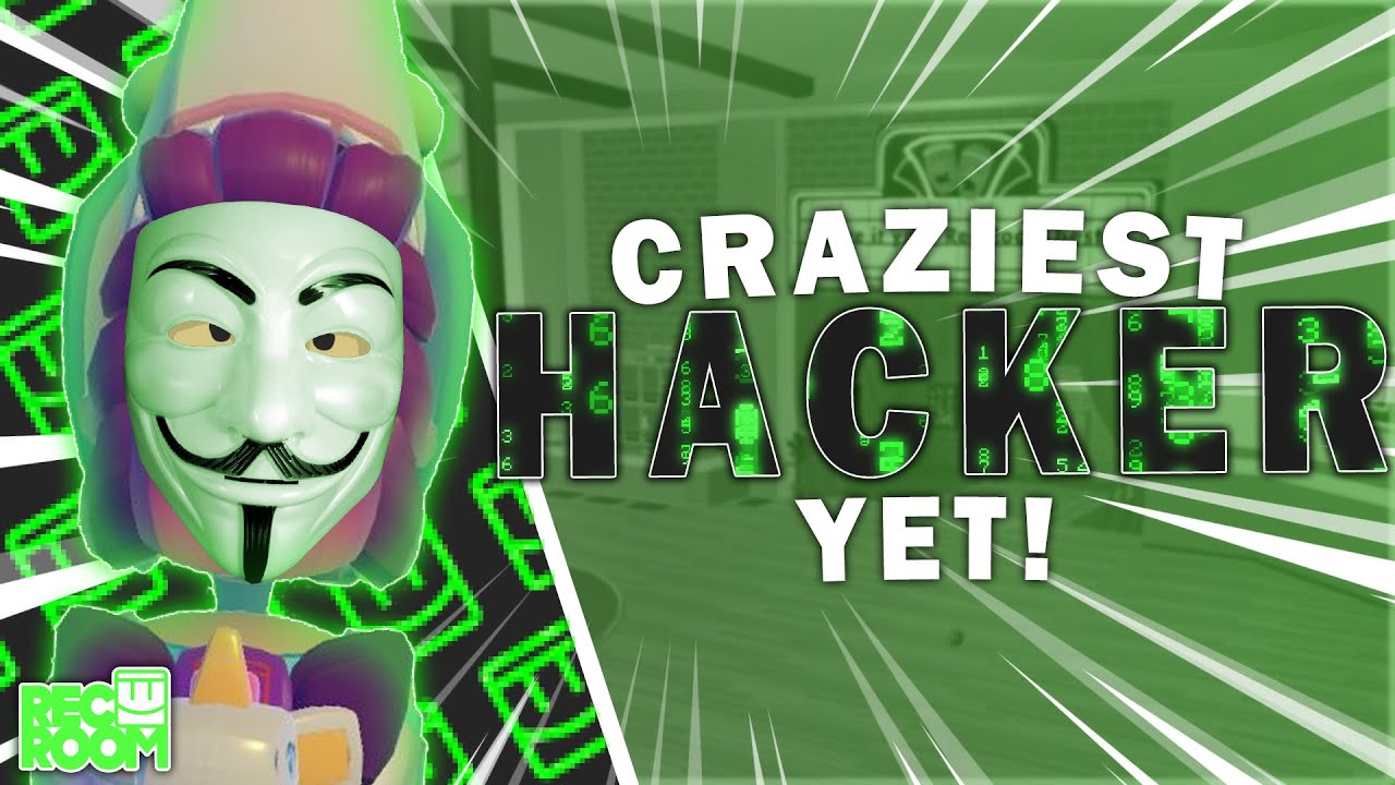 The CRAZIEST Hackers YET in Rec room! | Rec Room Hacker - YouTube