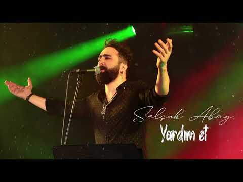 Selçuk Abay-Yardım et (Official Lyric Video)
