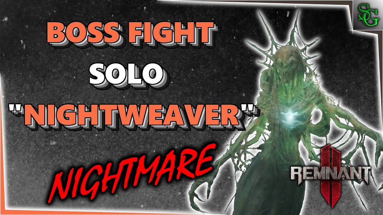 Remnant 2 - Solo Boss Fight - Nightweaver (Nightmare Mode) - YouTube