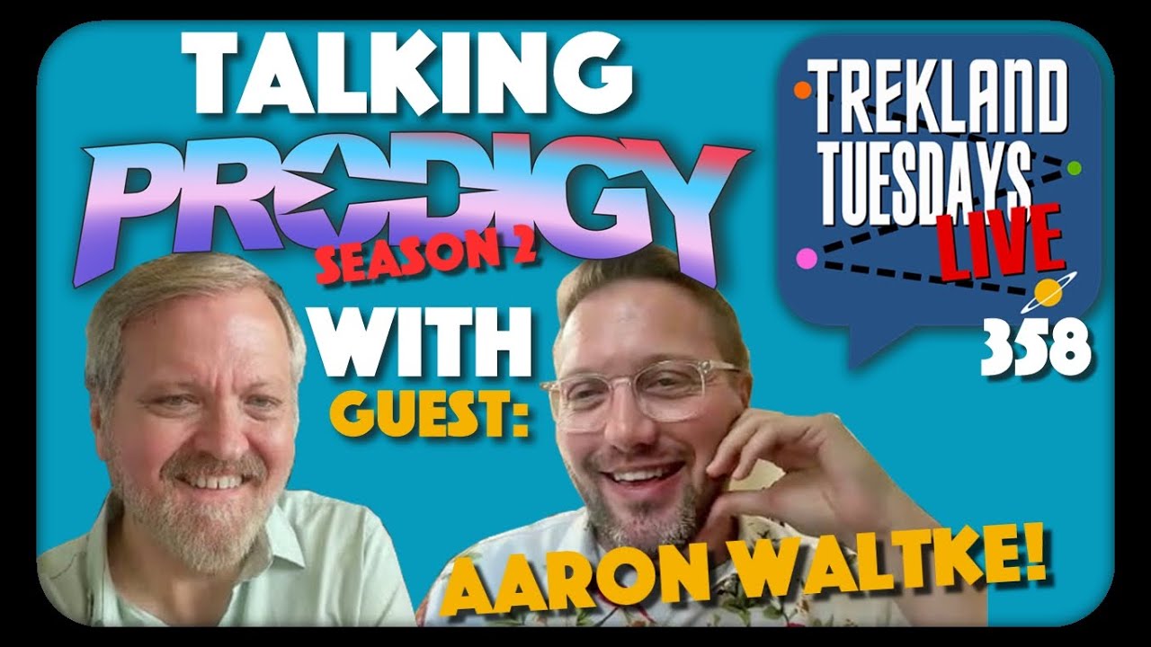 “Guest Aaron Waltke Talks Star Trek: Prodigy Season 2!” | #358 Trekland ...