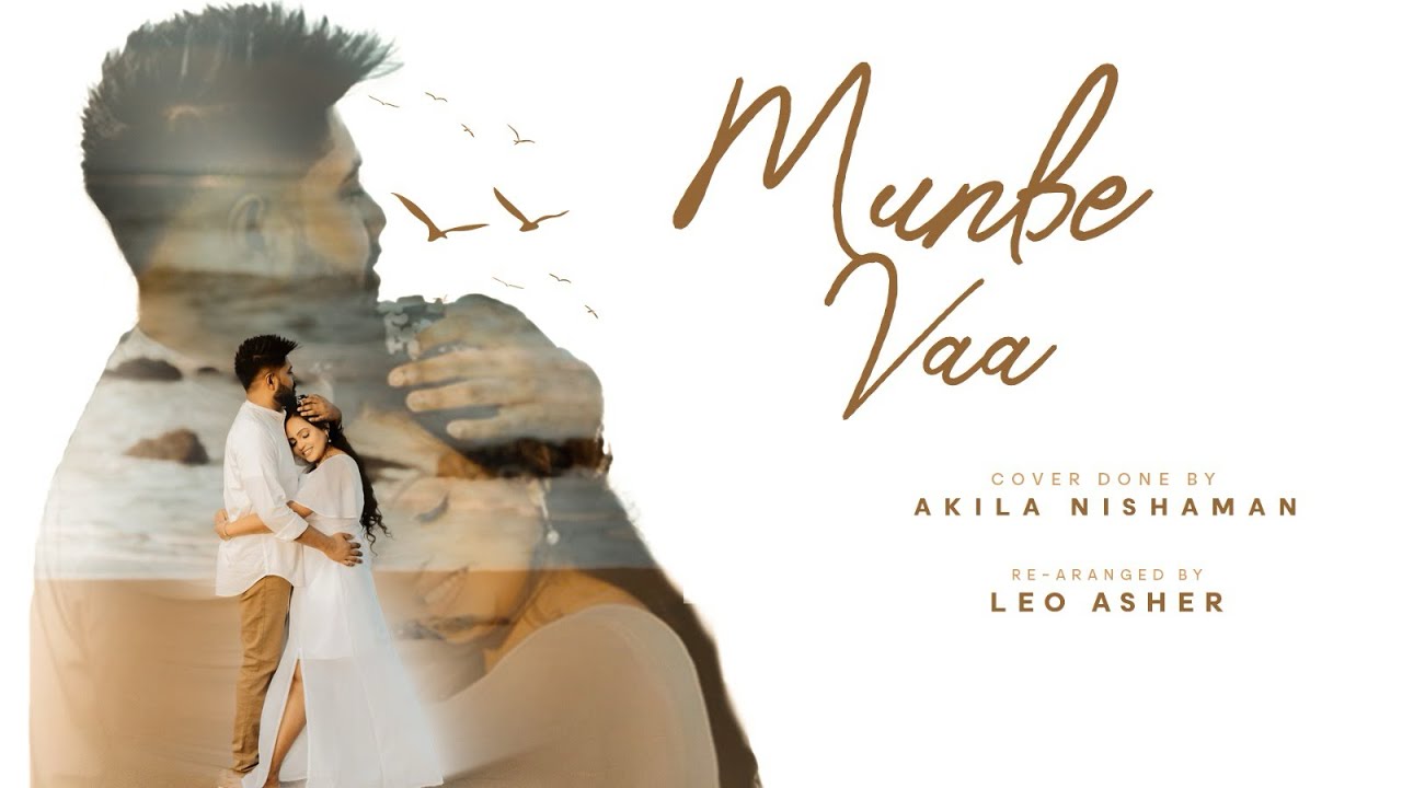 Munbe Vaa | Audio Cover Version | AkilaNishaman - YouTube
