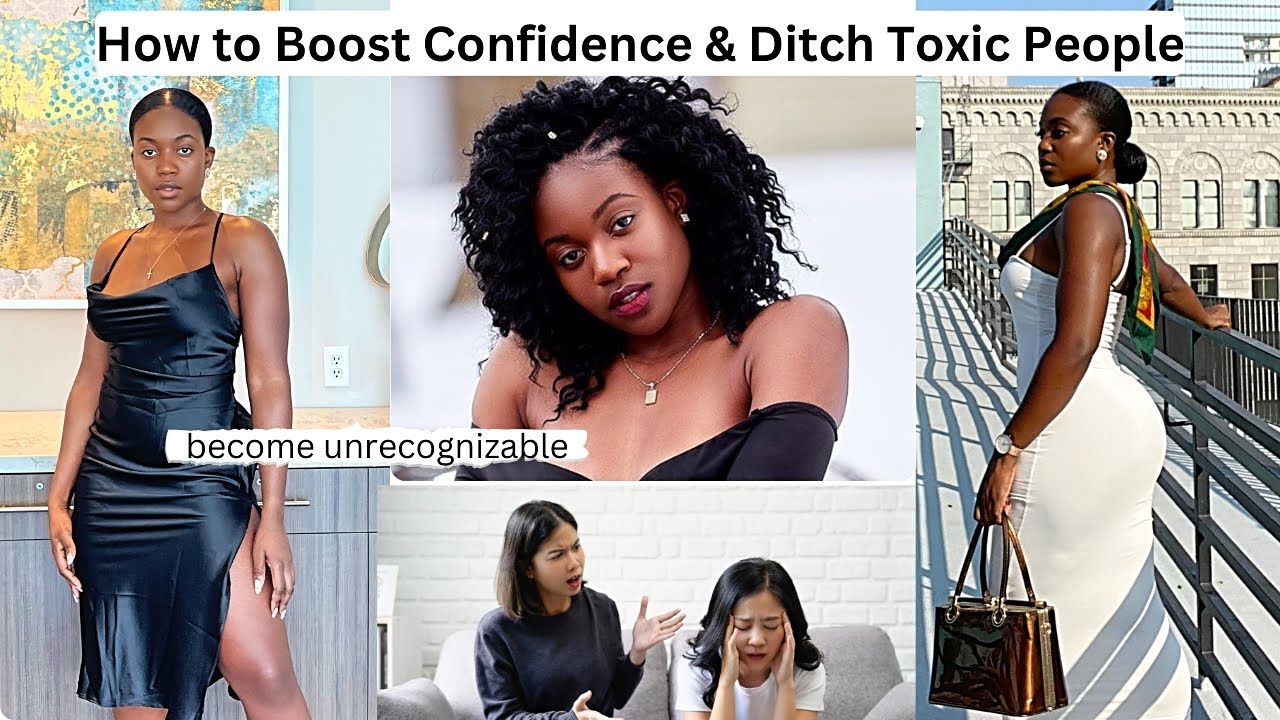 how to Boost Confidence, Build Self-Respect, and Ditch Toxic People ...