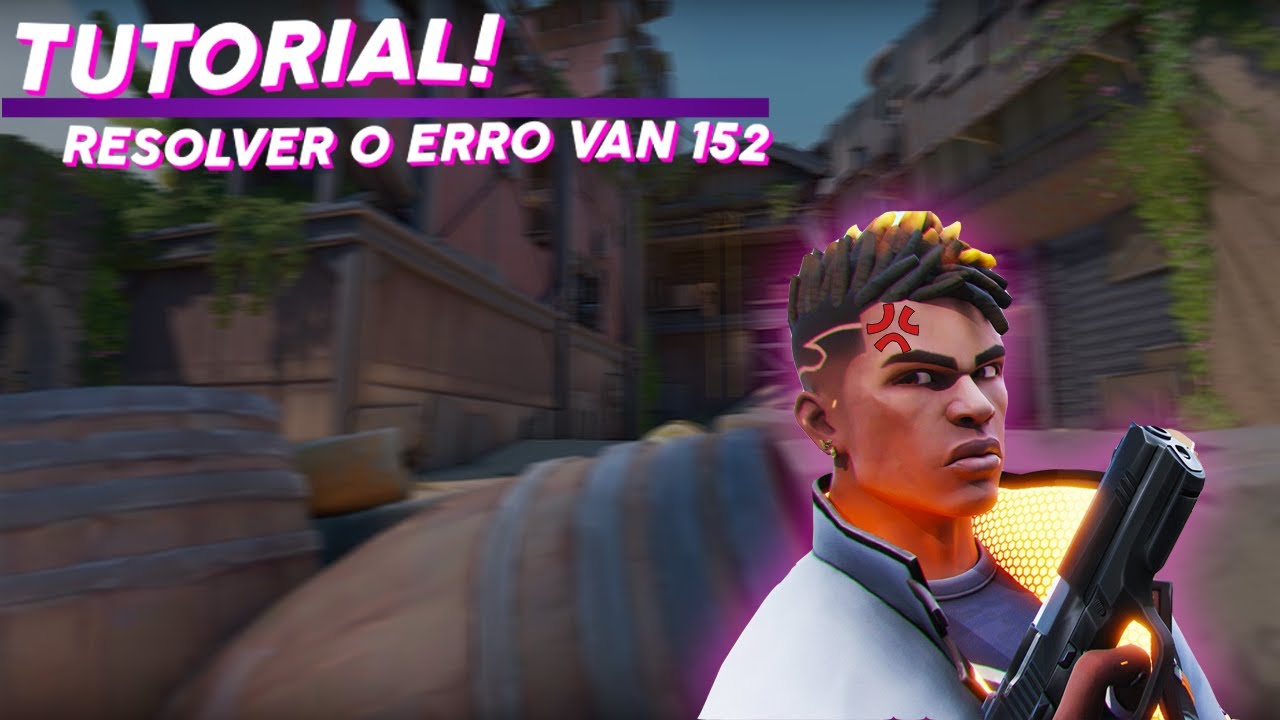 TUTORIAL FIX VAN 152 - VAL 5 VALORANT - YouTube