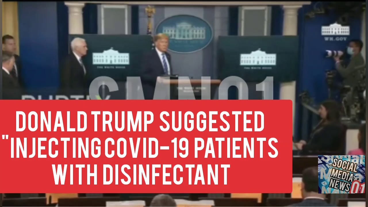 Donald Trump Suggested "Injecting COVID-19 Patients With Disinfectant ...