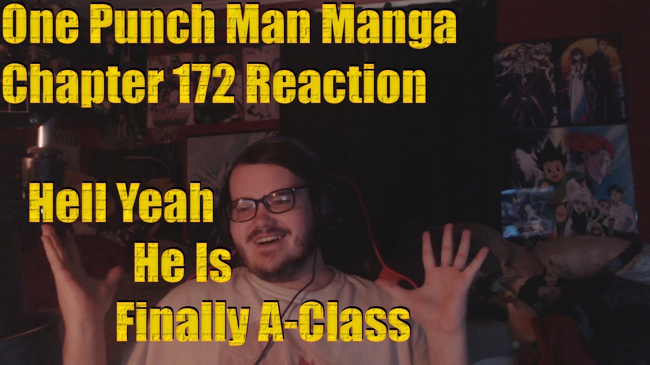 One Punch Man Manga Chapter 172 Reaction Hell Yeah He Is Finally A ...
