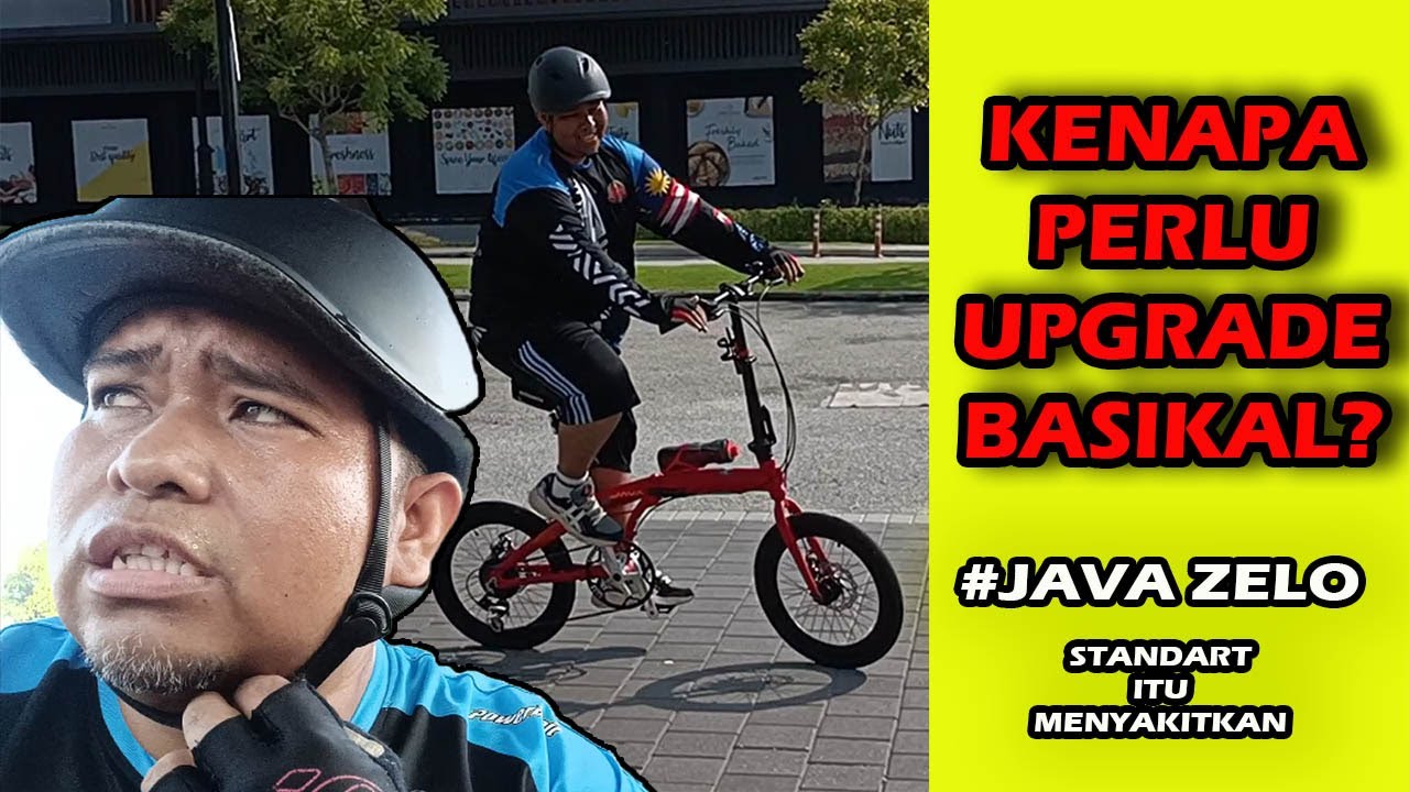 Kenapa Perlu Upgrade Basikal? // Java Zelo - YouTube