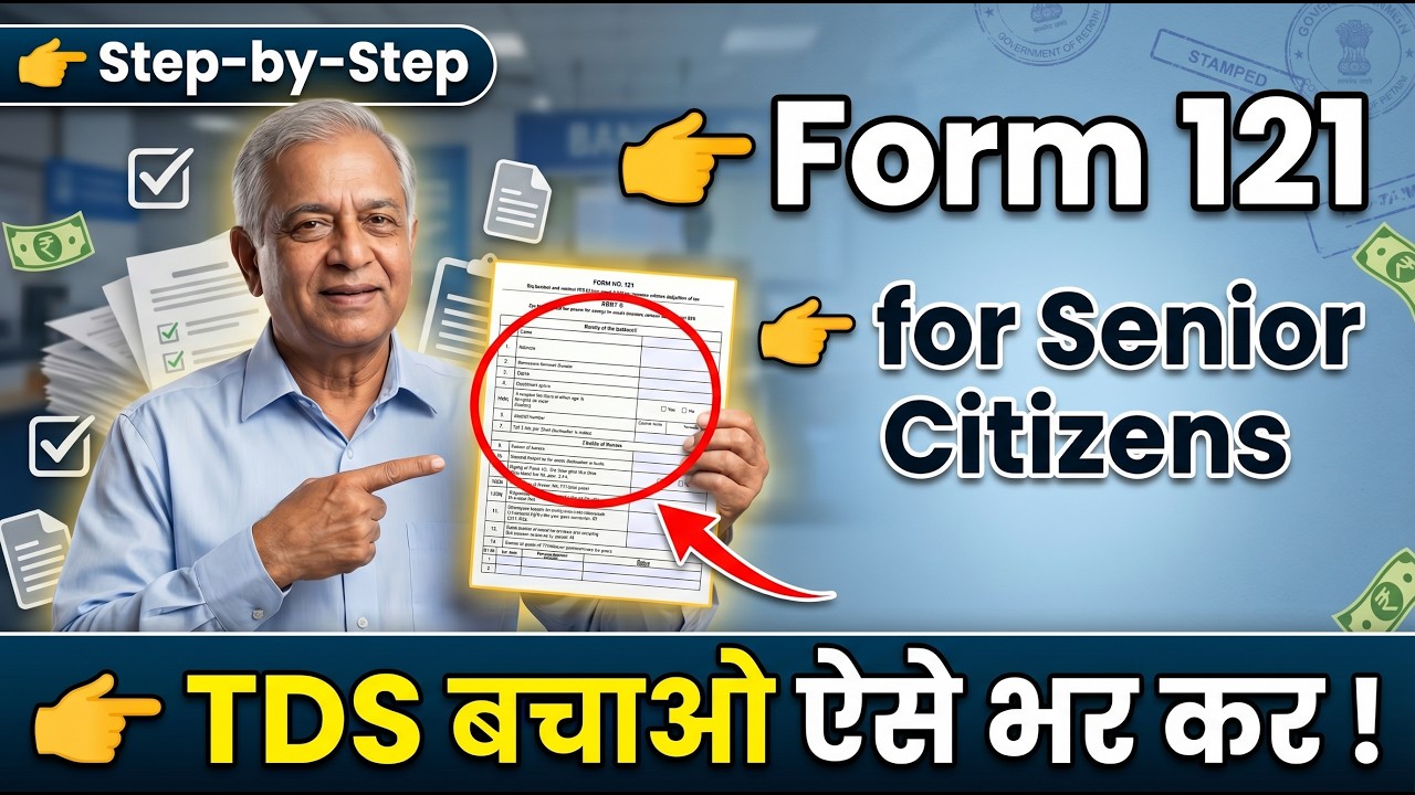 Form 121 For Senior Citizens | Form 121 Kaise Bhare Senior Citizen ...