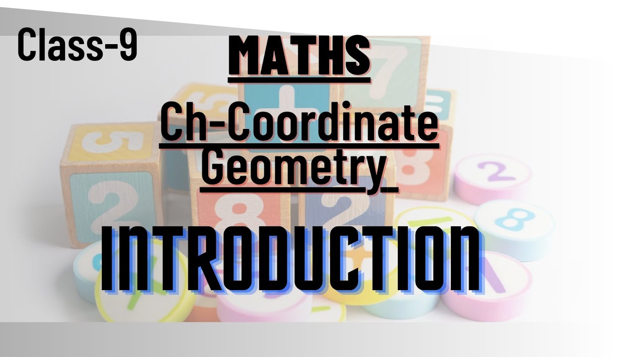 Class 9 Maths Ch 3 Introduction Of Coordinate Geometry What Is Class 9 Maths Ch 3 Introduction Of Coordinate Geometry What Is