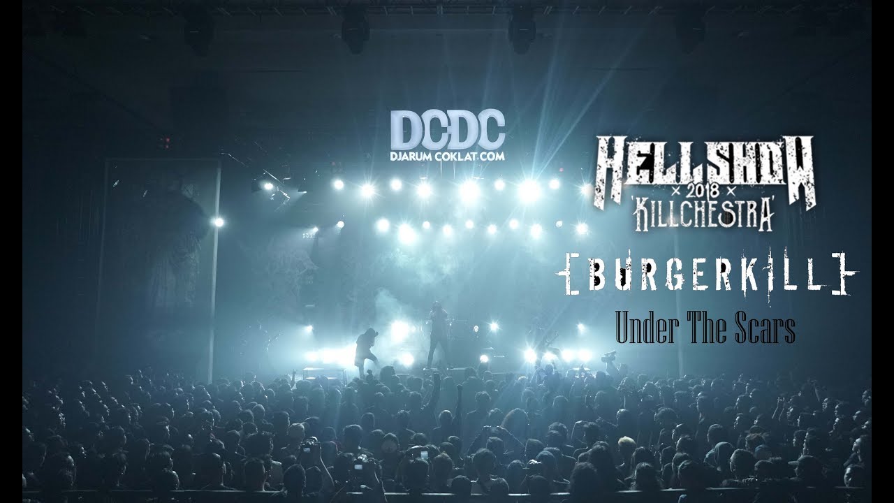 Burgerkill - Under The Scars LIve ( DCDC Hellshow 2018 Killchestra ...