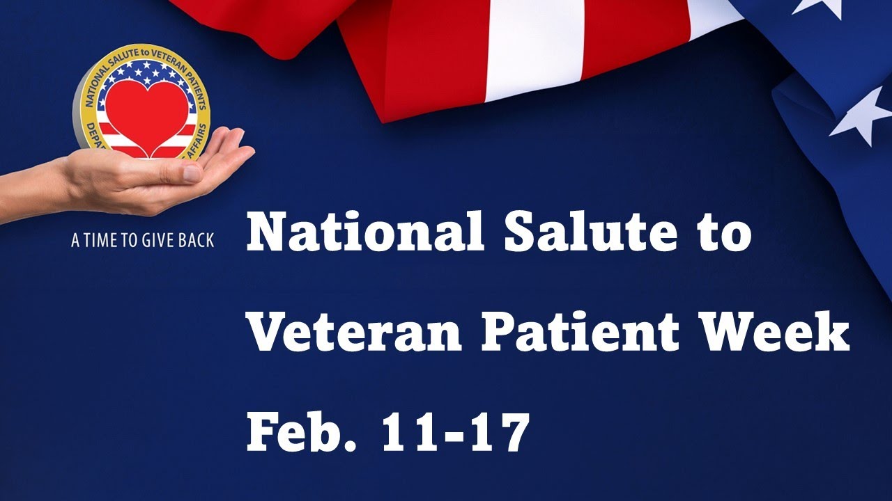 The National Salute To Veteran Patients Week comes to a close at the ...