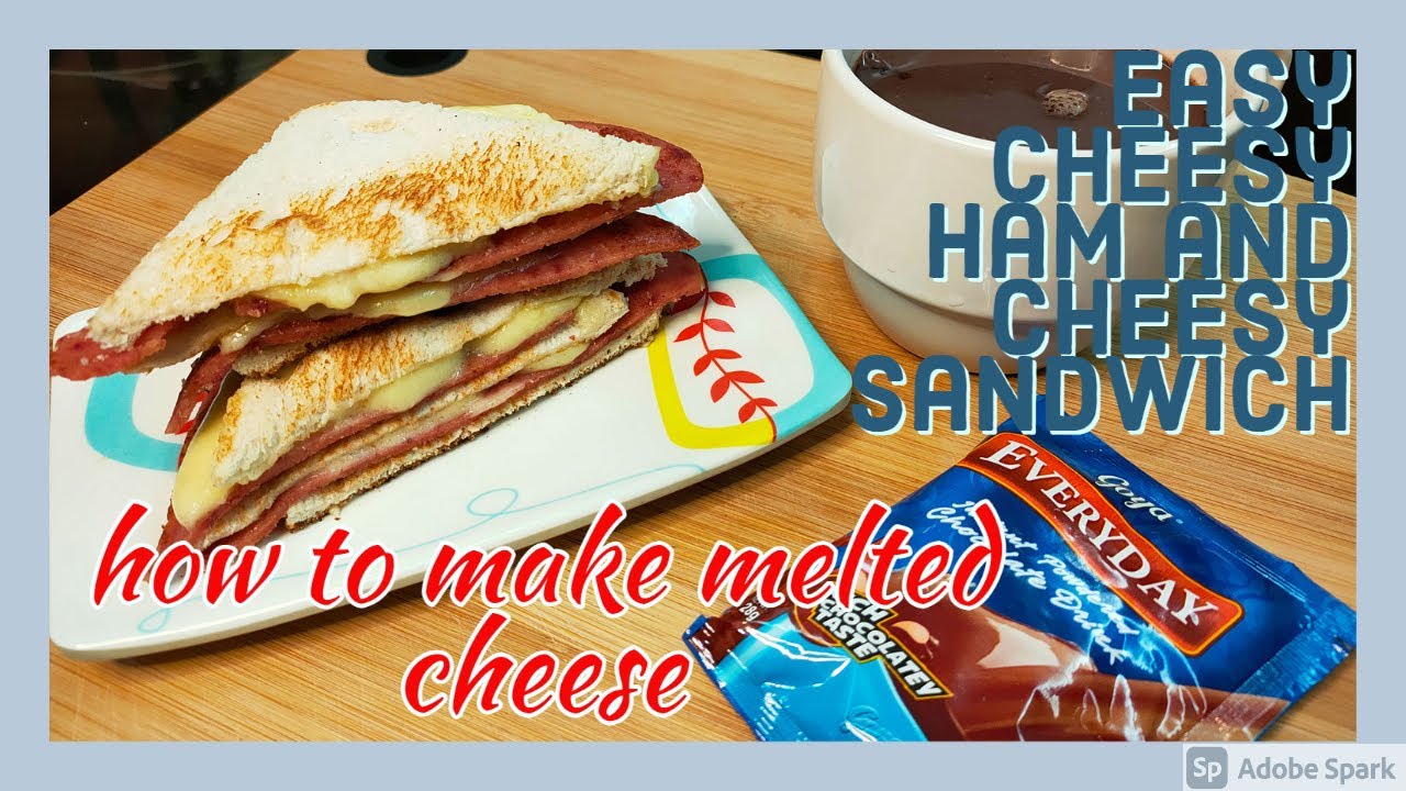 Easy Cheesy Ham and Cheese sandwich. MELTED CHEESE TUTORIAL - YouTube