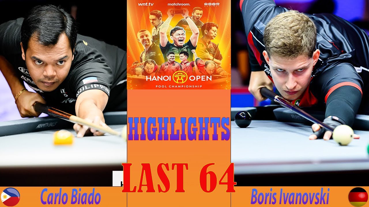 LAST 64 | Carlo Biado vs Boris Ivanovski | HIGHLIGHTS | HANOI OPEN POOL ...