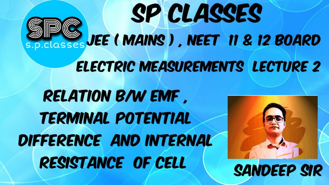 L2, ch 3-relation between emf terminal potential difference and ...