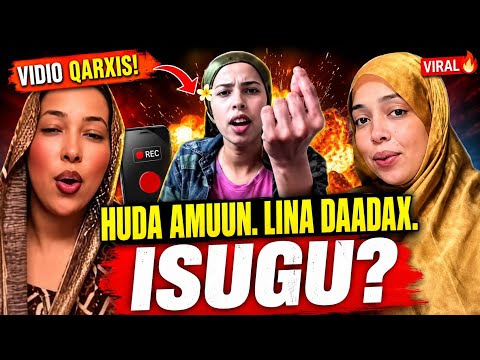 HUDA AMUUN. LINA DAADAX. MAR KALE VIDEO QARXIS  ISUGU . JAWAB DEGDEG😂😂