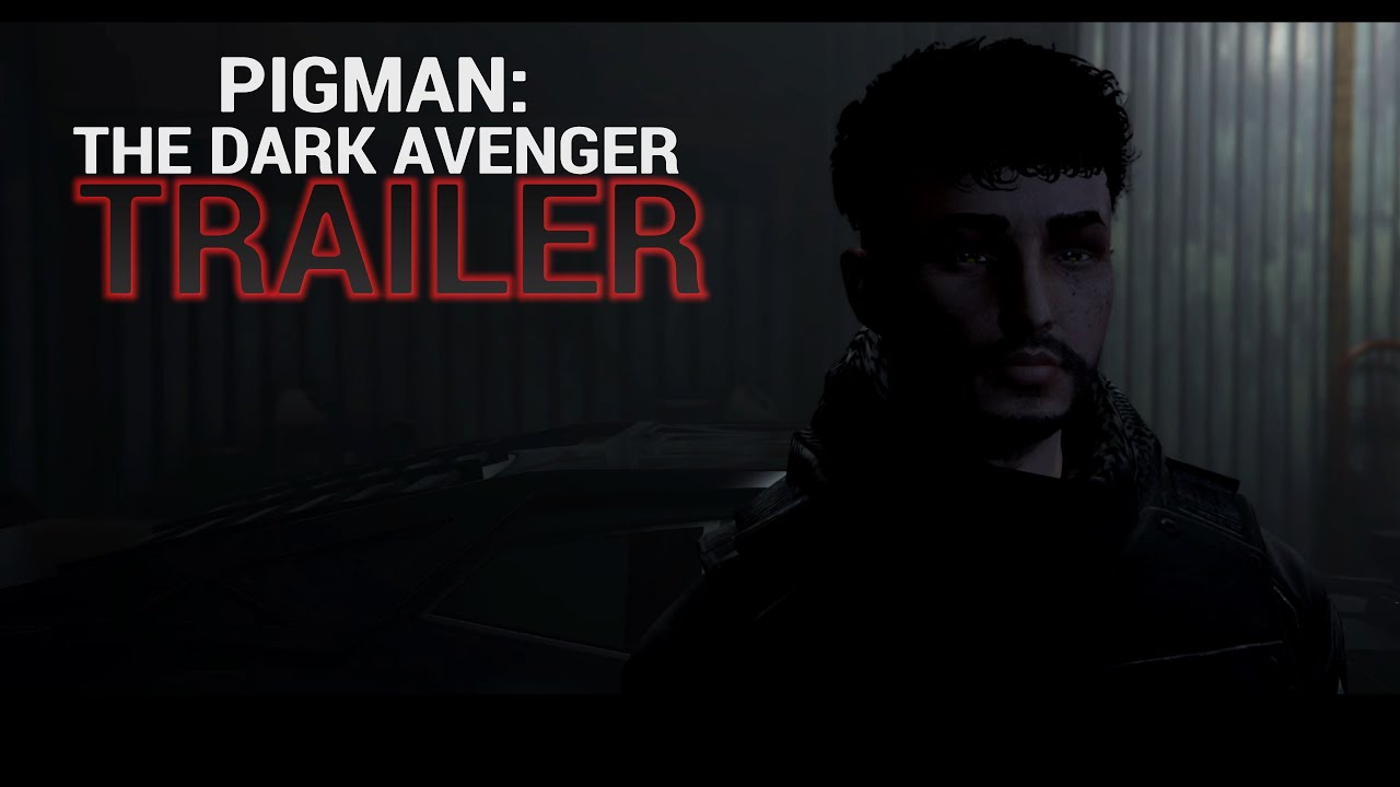 PIGMAN: THE DARK AVENGER - TRAILER - YouTube