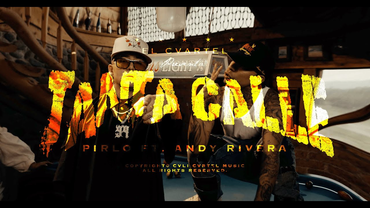 PIRLO ft @AndyRiveraTV - Tanta Calle (Official Video) | 365 DIAS DE ...