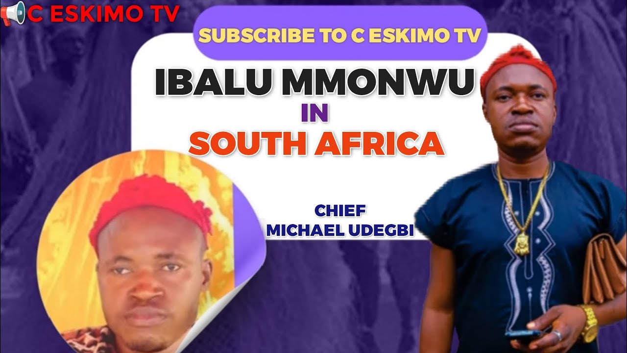 CHIEF MICHAEL UDEGBI - IBALU MMONWU IN SOUTH AFRICA - YouTube