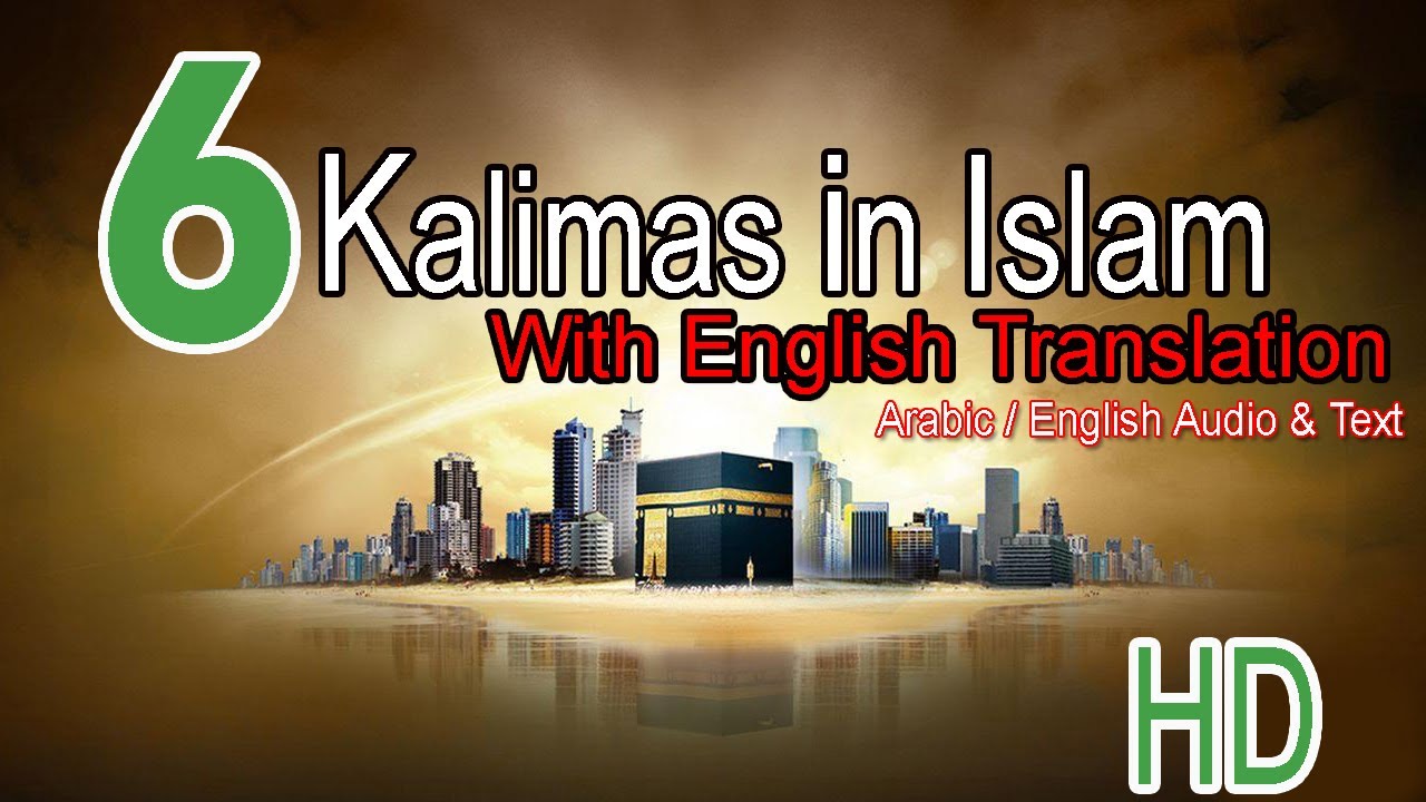 Six Kalimas in Islam With English Translation | 6 Kalimas Arabic text ...