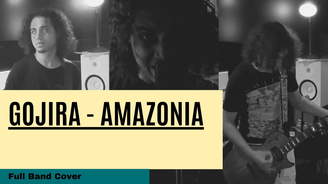 Gojira - Amazonia - (Full Band Cover) - YouTube