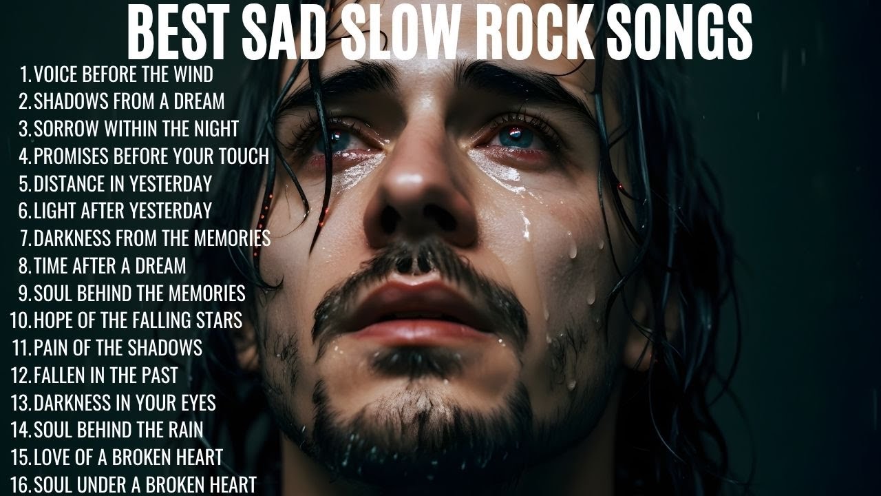 BLUE EYES CRYING – SOUL EMOTIONAL SAD SLOW ROCK SONGS | BEST ROCK ...