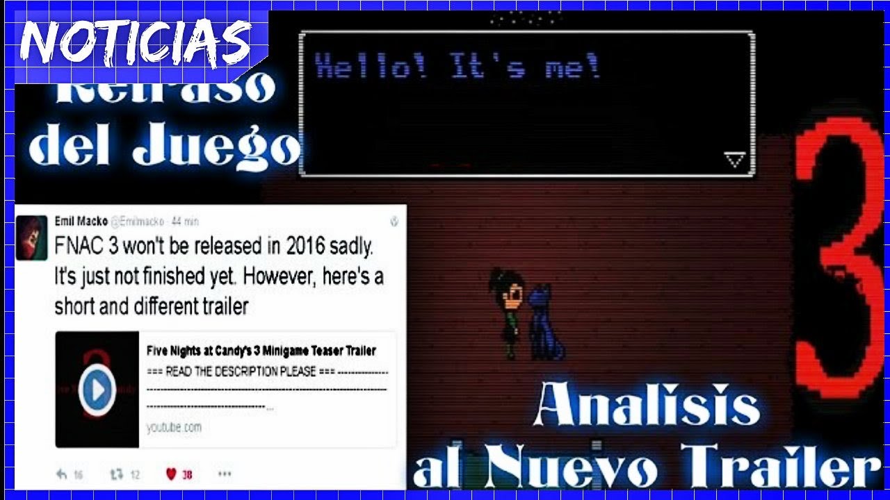 NUEVO TRAILER DE FNAC 3 + RETRASO DEL JUEGO - Nueva Información. - YouTube