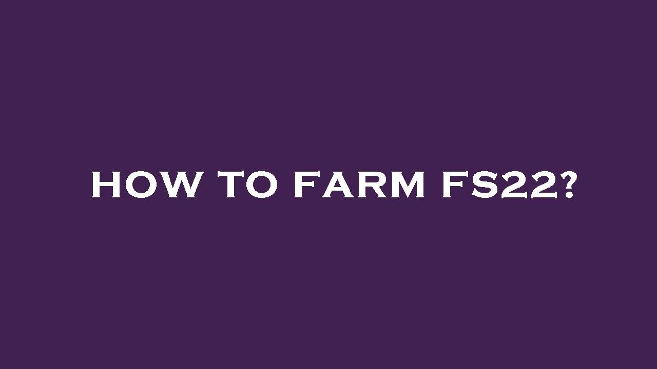 How to farm fs22? - YouTube