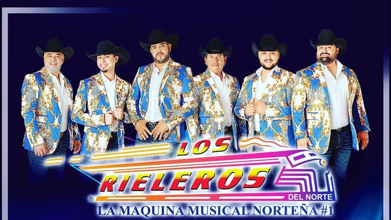 LOS RIELEROS DEL NORTE GRANDES EXITOS - NORTEÑAS VIEJITAS PERO BONITAS - YouTube