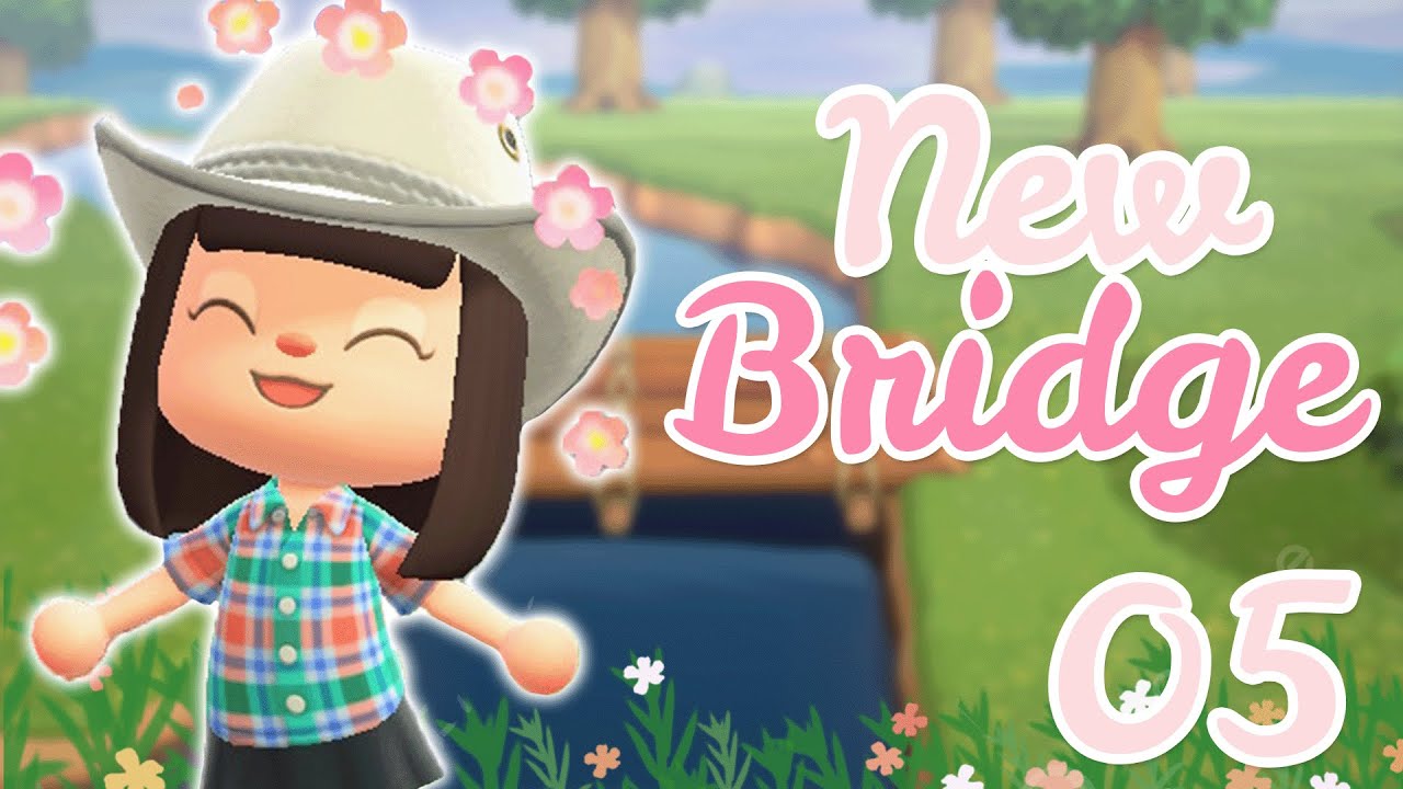 Let’s Play Animal Crossing New Horizons – Ep 6 - Building Bridges ...