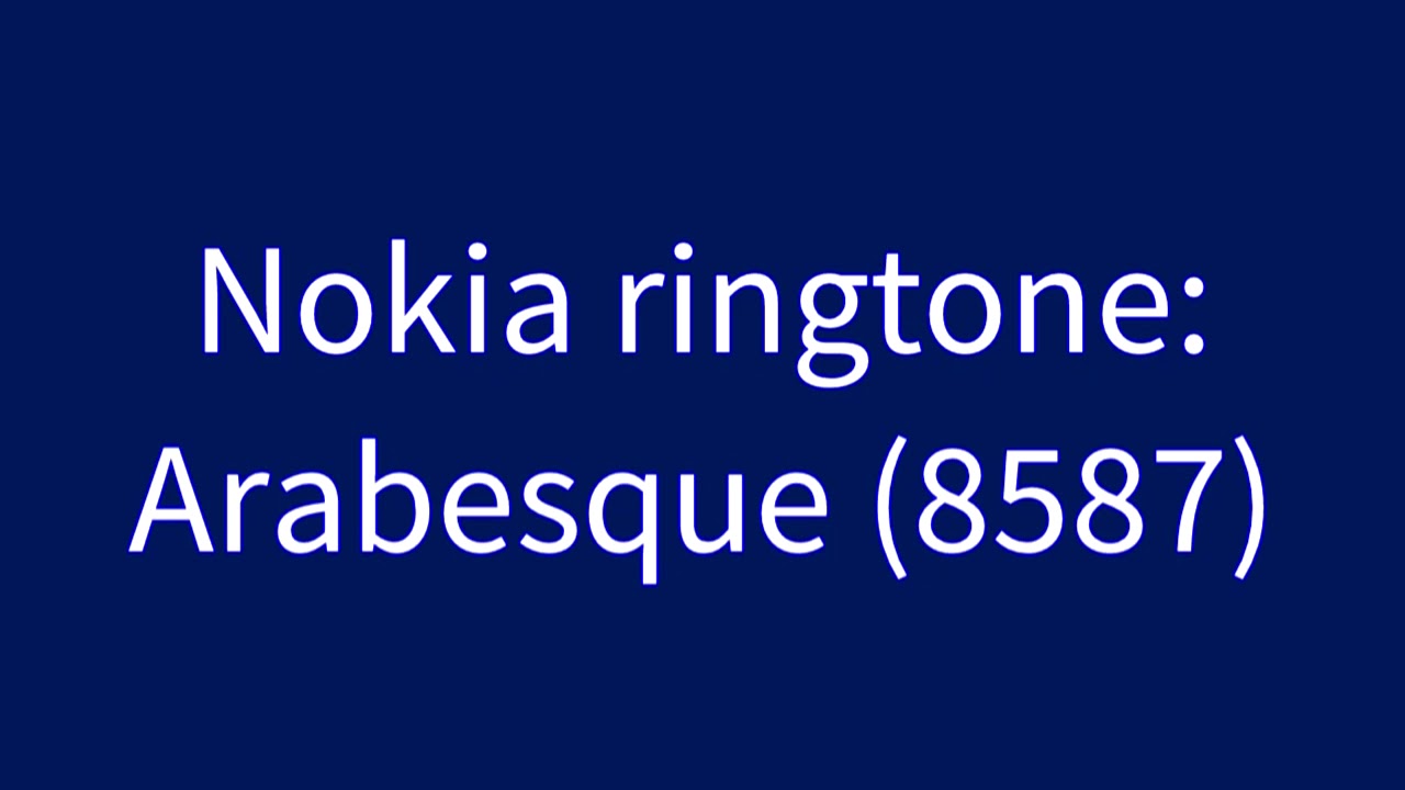 Nokia ringtone: Arabesque (8587) - YouTube