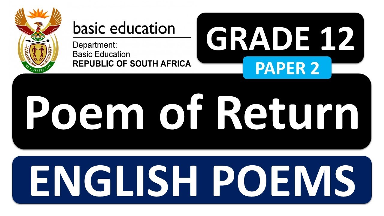 Poem of Return P.2 ENGLISH HOME LANGUAGE 2024 GRADE 12 ENGLISH HOME ...
