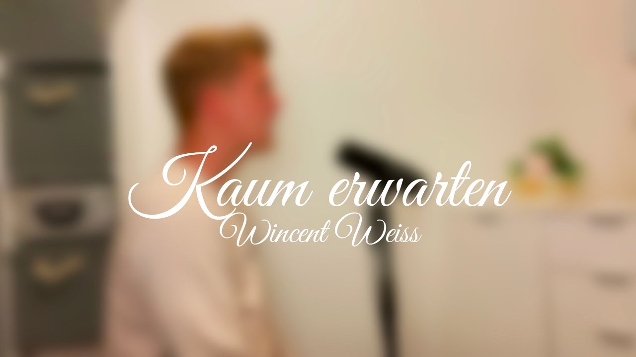 Kaum Erwarten - Wincent Weiss (Cover by Kim Ziegler) - YouTube