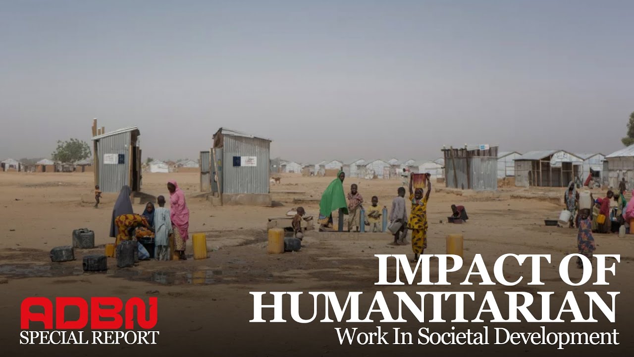 The Impact of Humanitarian Work in Societal Development - YouTube