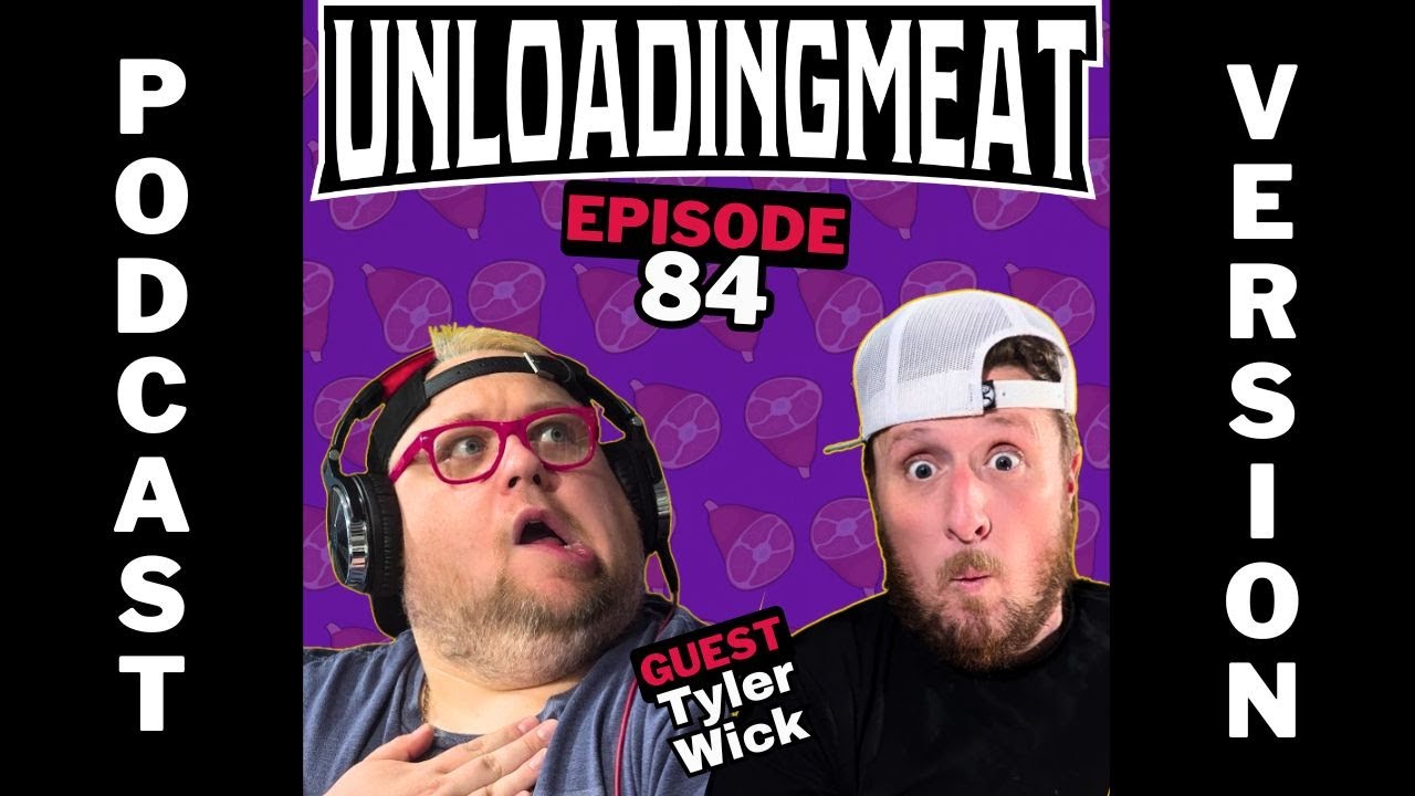 Wrestling & Wing Dings w/ Tyler Wick | Ep 84 | UnloadingMeat w/ Jared ...
