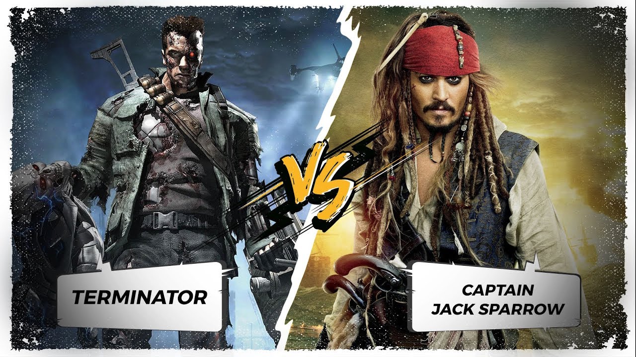 Terminator VS Jack Sparrow + VERSUS 2.2.2.3 - YouTube