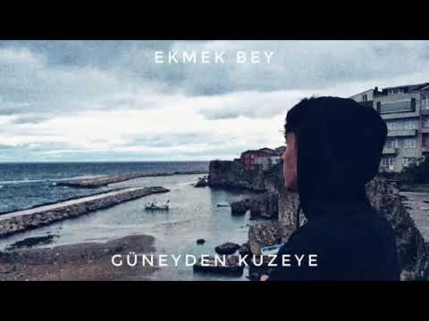 Ekmek Bey - Güneyden Kuzeye