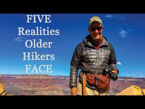 Why Older Hikers Need a Different Approach to the Trail