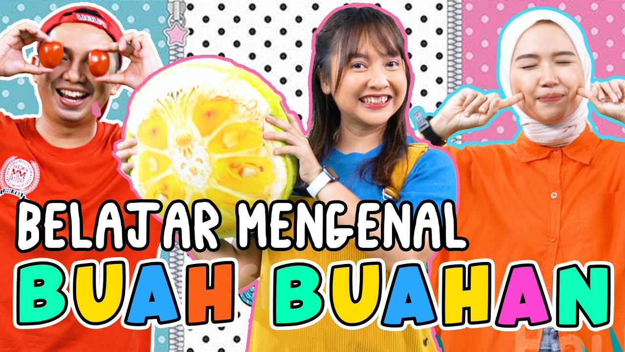 Mengenal BUAH BUAHAN dengan lagu lagu interaktif BAHASA INGGRIS | Hai ...