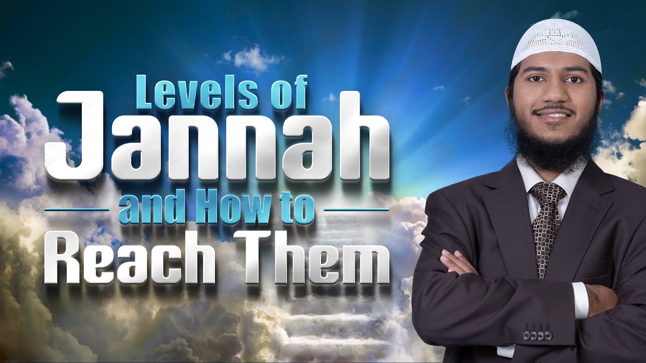 Levels of Jannah and How to Reach Them - Shaikh Fariq Zakir - YouTube