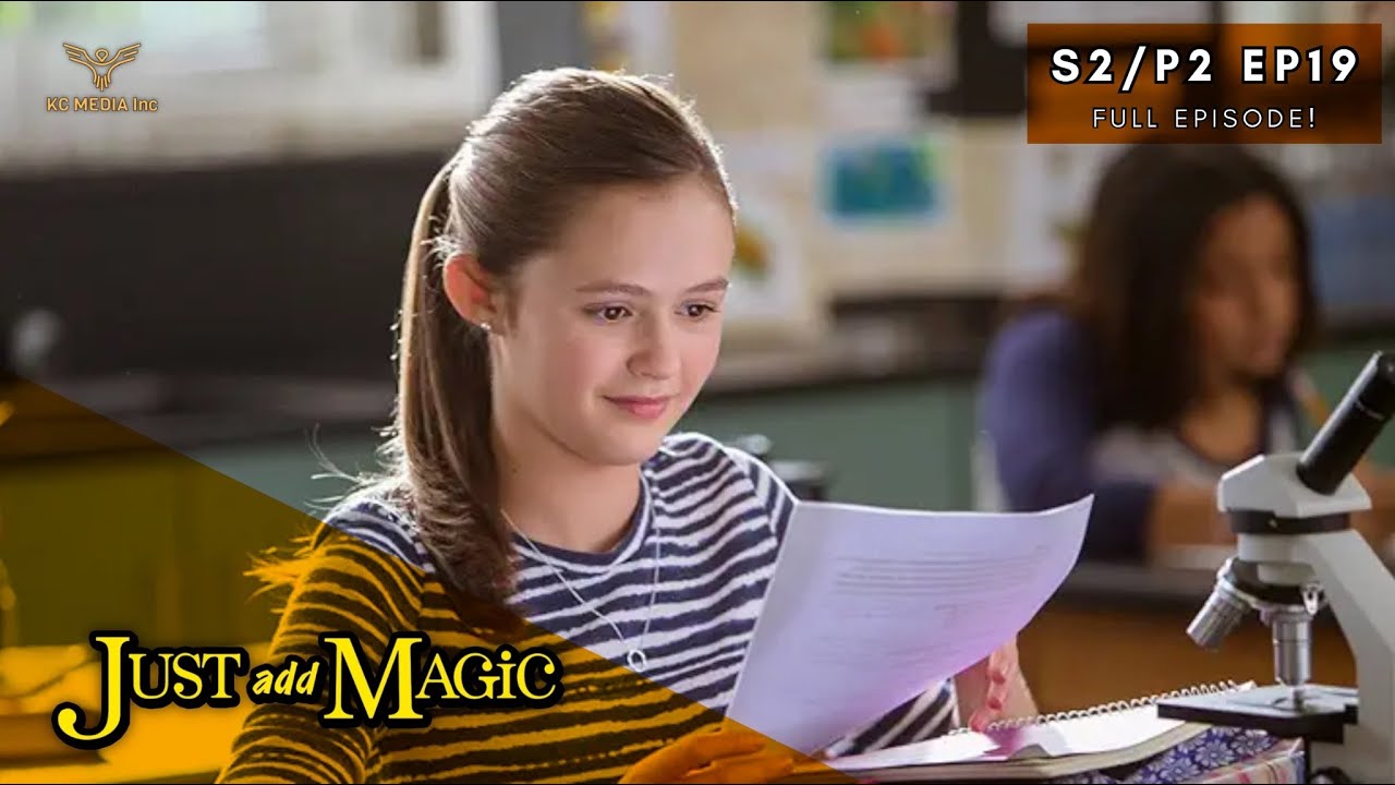 Just Add Magic - FULL EPISODE | Just Add Attention | Season 2 (Part 2 ...